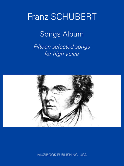 Schubert Songs Album: 15 Selected songs - High Voice and Piano - Franz ...